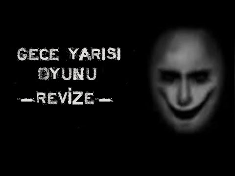 Gece Yarısı Oyunu -Revize- / En İyi Korku Hikayeleri / Midnight Man / Türkçe Creepypasta