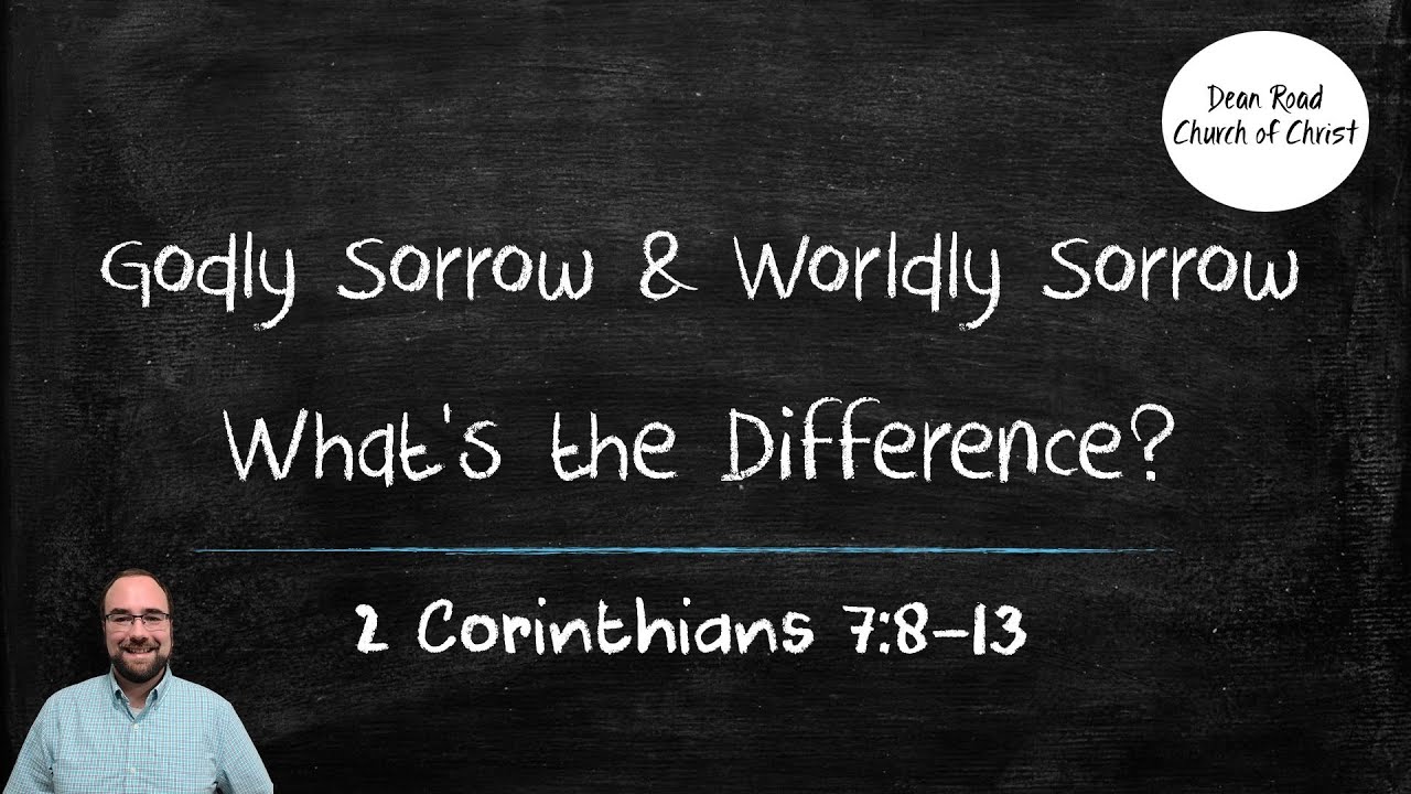 What is Godly Sorrow? What is Worldly Sorrow? Why Does it Matter? - YouTube