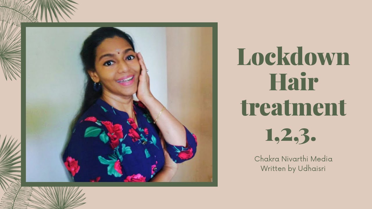 lockdown Hair treatment - 1,2,3. | Udhaisri - YouTube