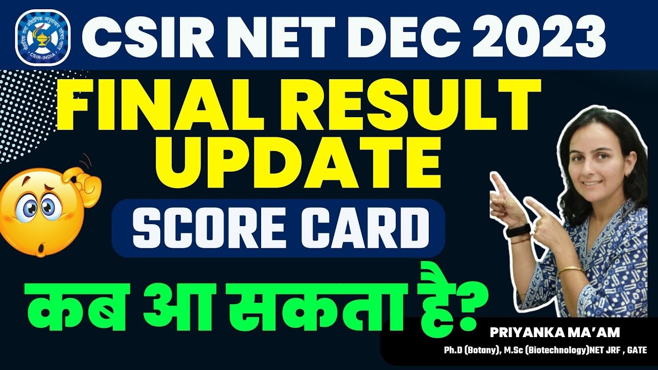 CSIR NET DEC 2023 | CSIR NET Latest Update on Final Result & Score Card ...