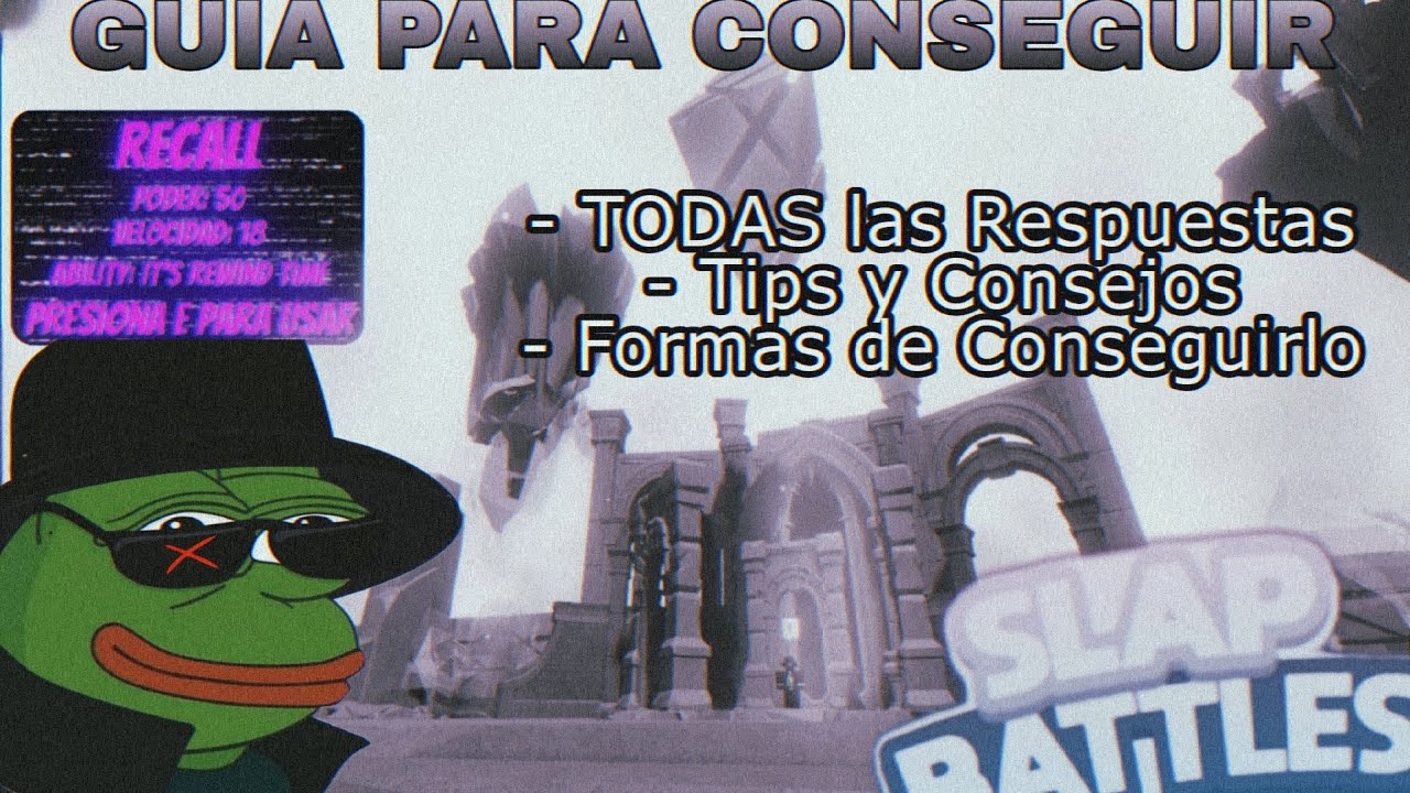 Guia para Conseguir el guante RECALL (Con Respuestas incluidas) | Slap ...