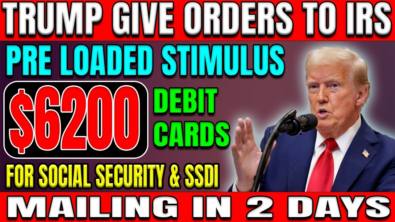 Trump Orders to IRS $6200 Pre Loaded Stimulus Debit Cards Mailing in 2 ...