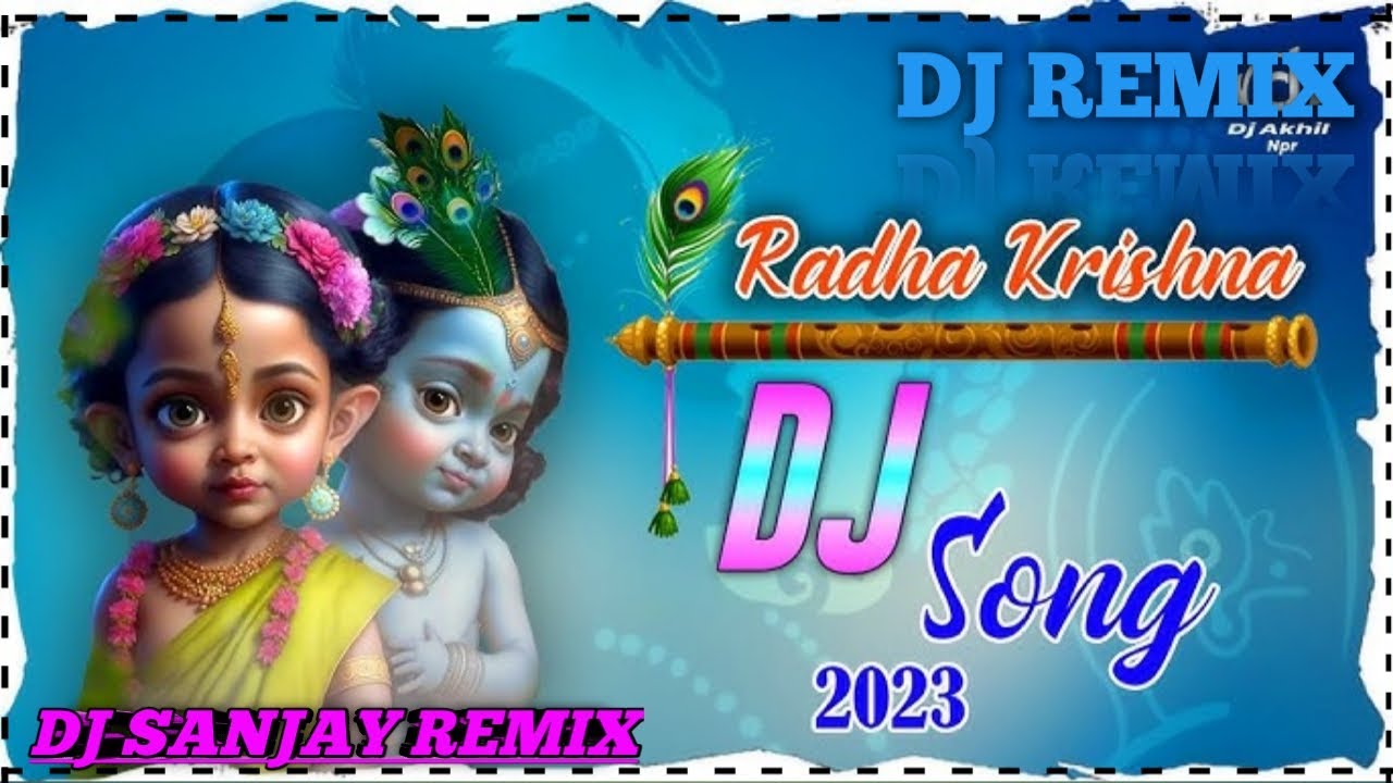 Krishna Janmashtami Dj Song | Hansraj Raghuwanshi | Krishan Bhajan | Radhe Krishna | Dj Sanjay ...
