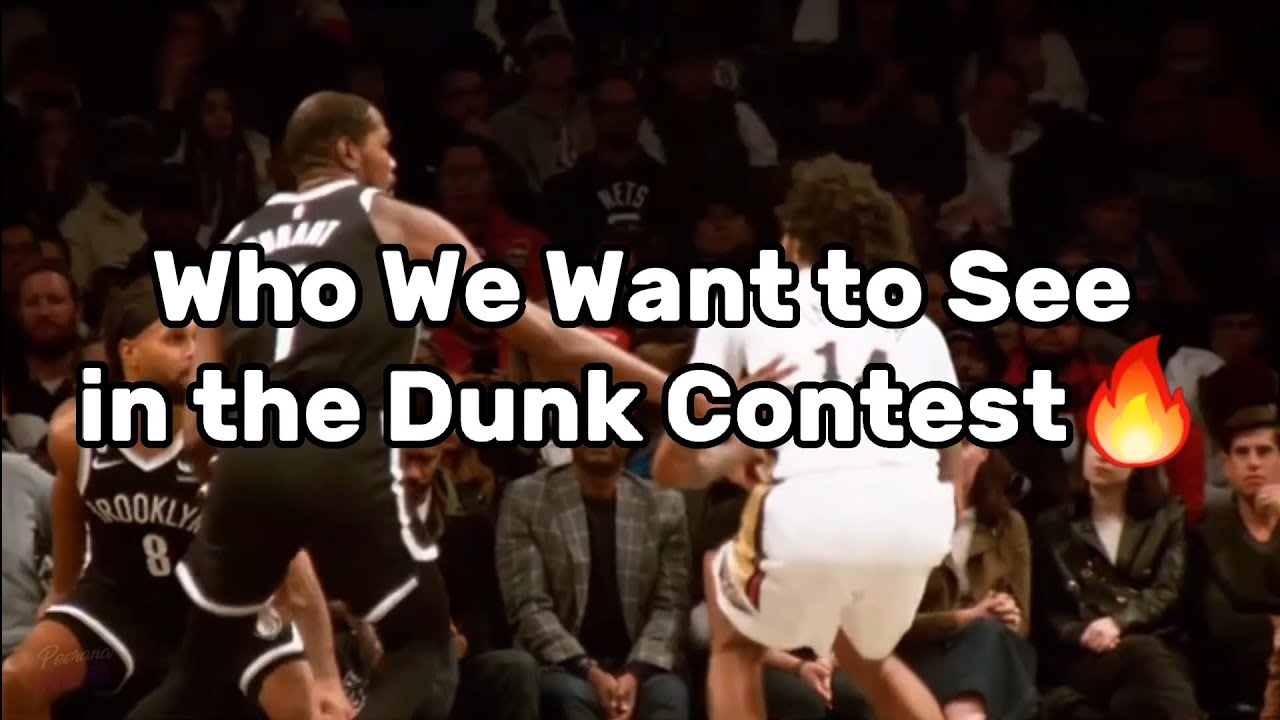 Who We Want to see in the Dunk Contest 🤩 - YouTube