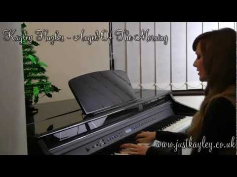 Angel Of The Morning (piano cover) - Kayley