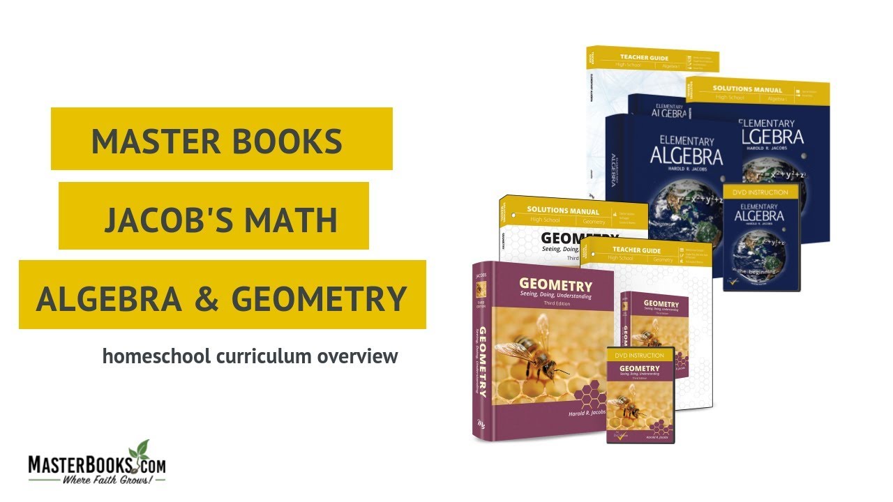 Jacob's Math // Algebra & Geometry // Master Books Homeschool ...
