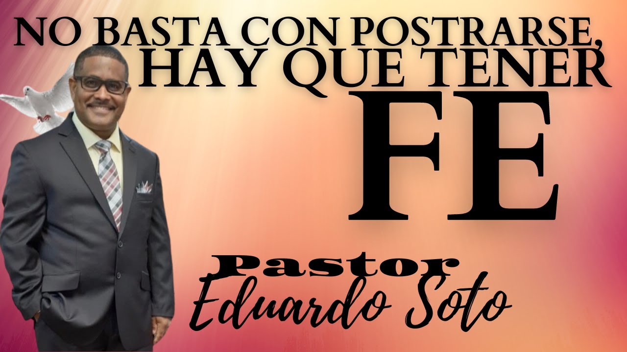 Predica: Pastor Eduardo Soto | Texto: Marcos 5:21 | Tema: No Basta Con ...