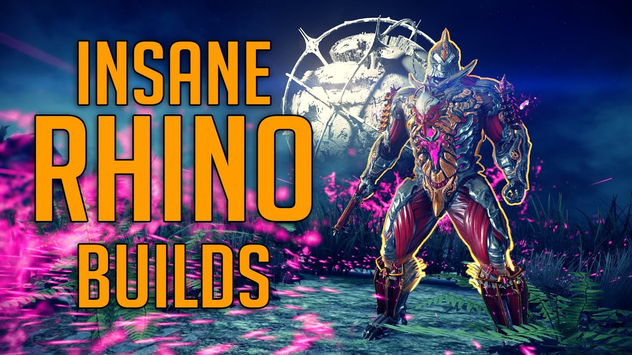 [WARFRAME] Insane RHINO Builds [OUTDATED - Updated Build in the ...
