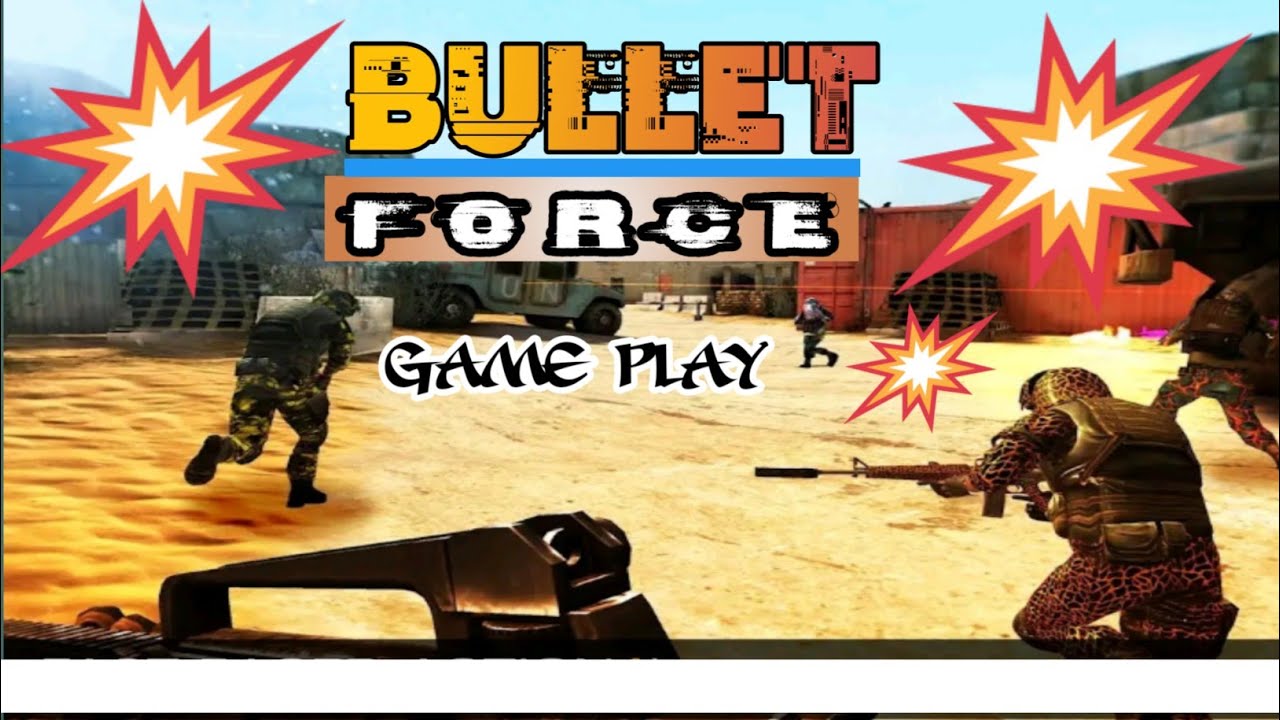 Bullet Force,,,,,,, Episode_1 Bassic Tutorial Game Play./Bullet Force 2 ...