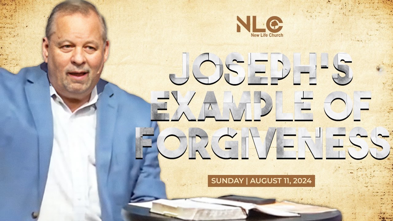 Joseph's Example of Forgiveness | New Life Church CT | 08.11.2024 # ...