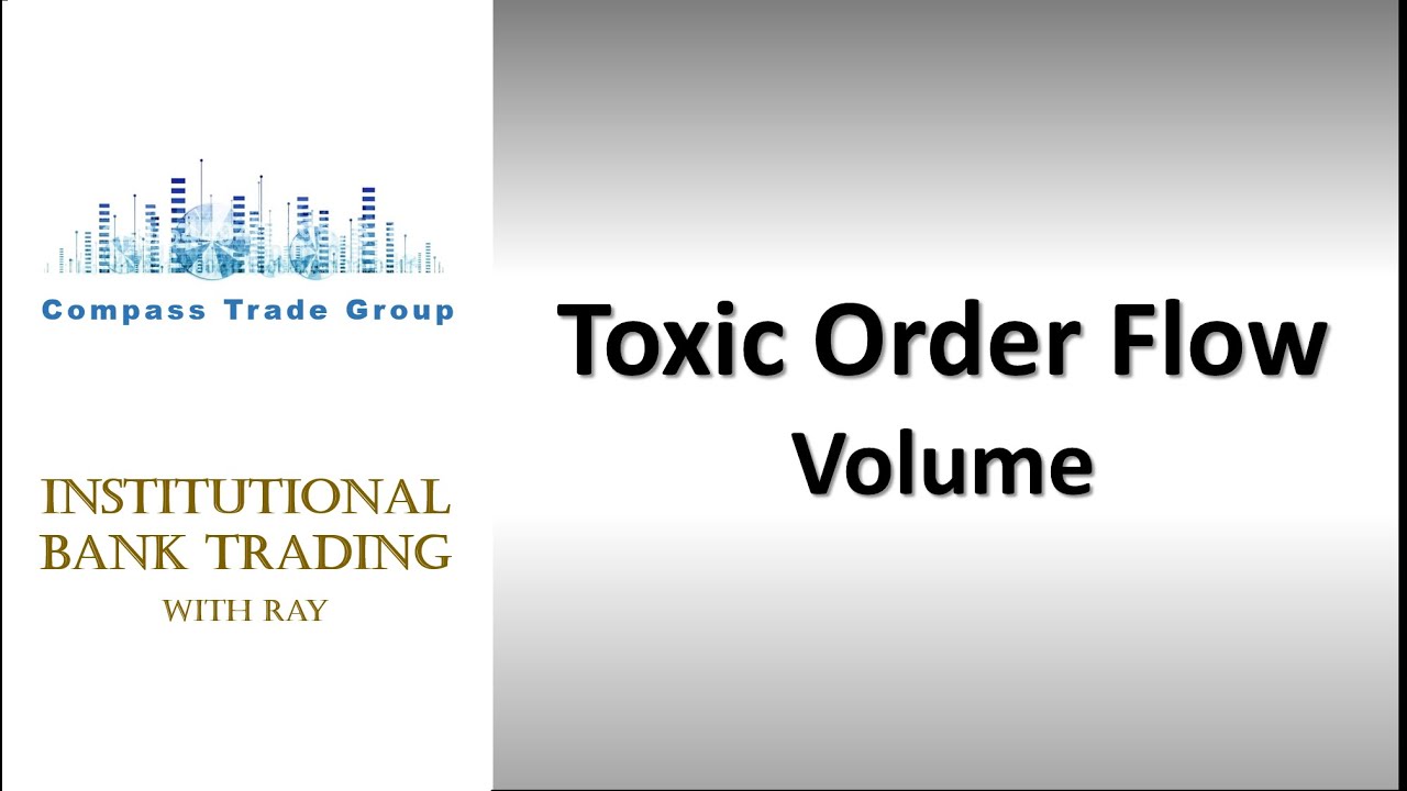 Volume - Toxic Order Flow – Imbalances - YouTube