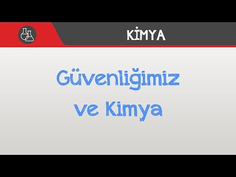 Güvenliğimiz ve Kimya