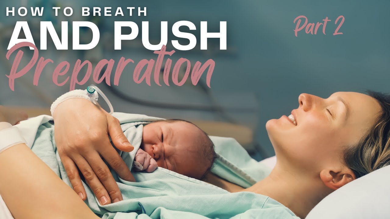 How to Breath and Push Part 2 - YouTube