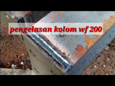 pengelasan kolom besi Wf 200 konstruksi baja - YouTube