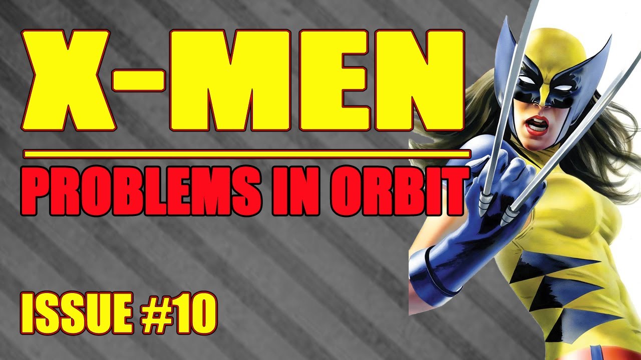 X-Men: Problems in orbit (issue 10, 2022) - YouTube