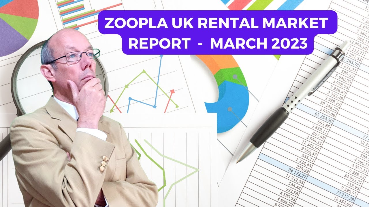 ZOOPLA UK RENTAL MARKET REPORT – March 2023 - YouTube