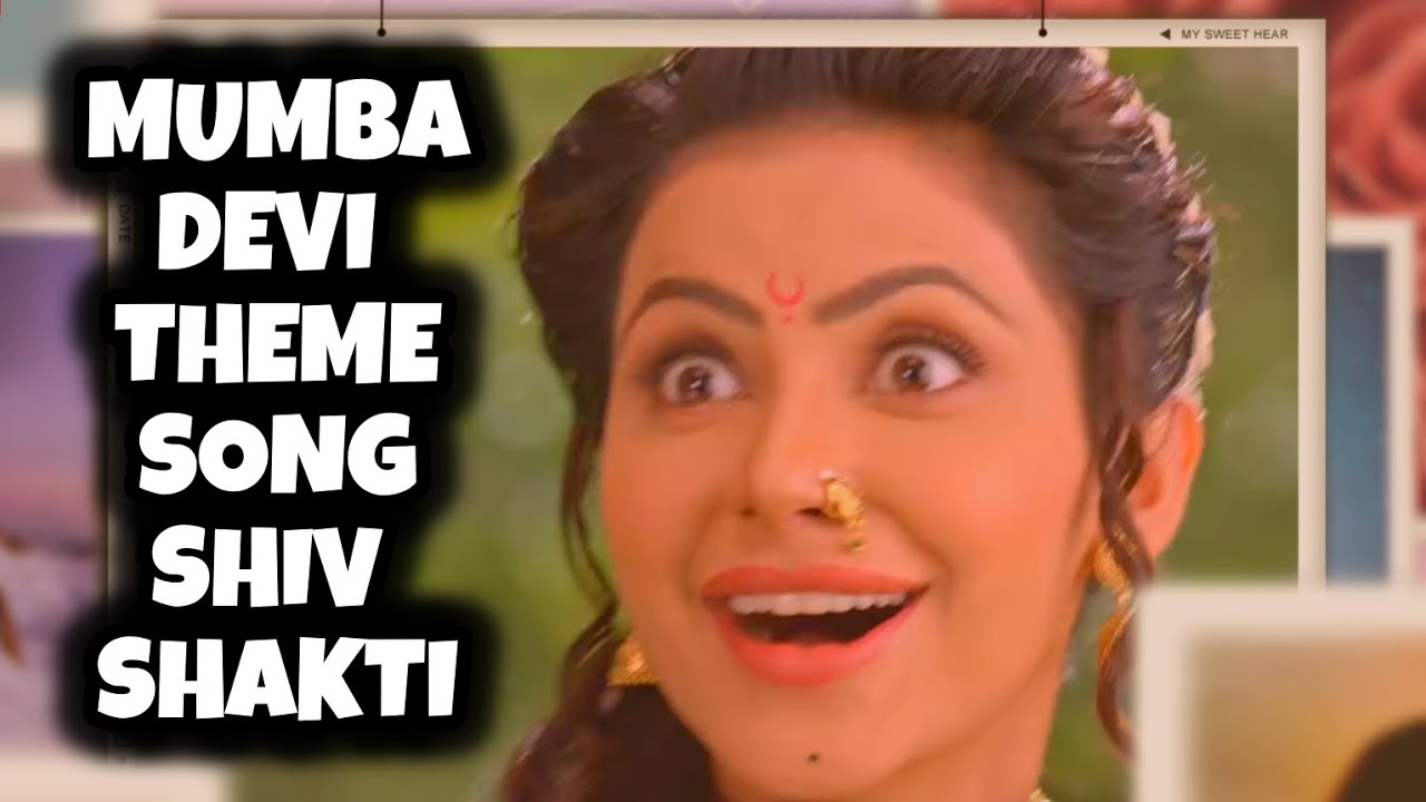 Mumba Devi - Theme Song | Shiv Shakti | Ep 410 - YouTube