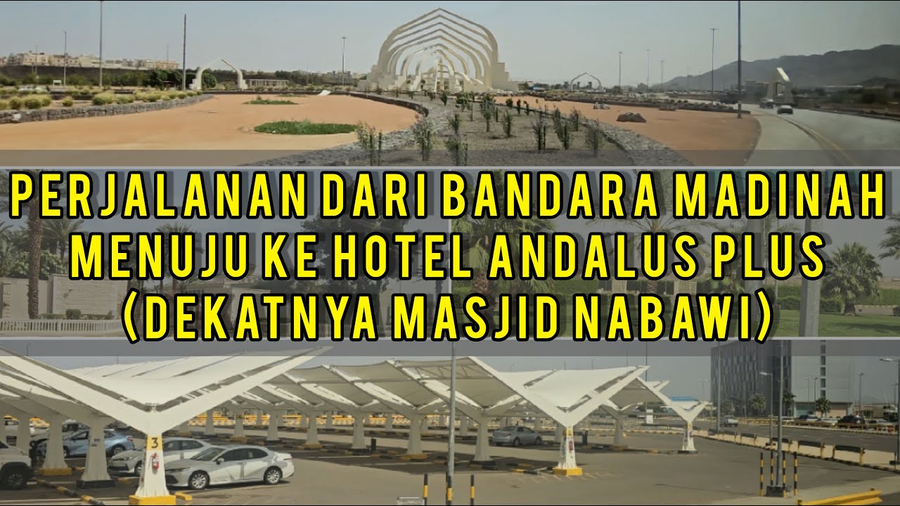 Perjalanan dari bandara Madinah ke hotel Andalus plus #hotel - YouTube