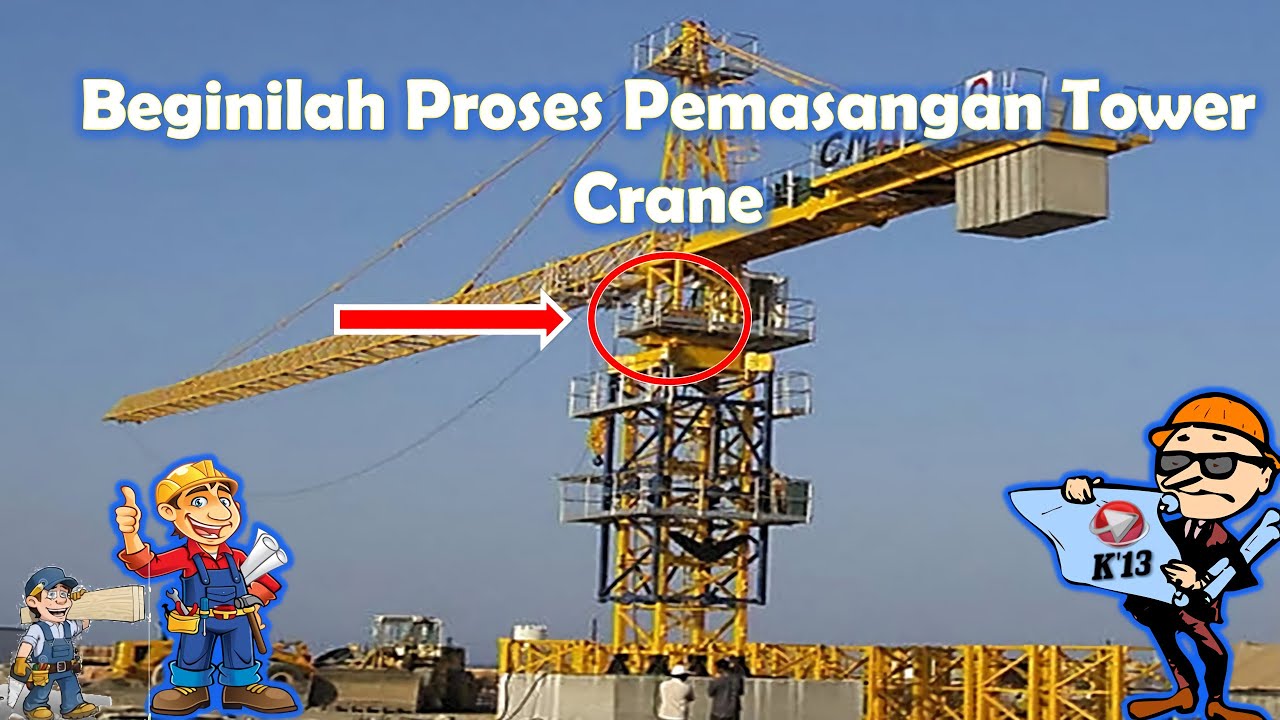 Beginilah Proses Pemasangan TOWER CRANE !!! REAL!! - YouTube