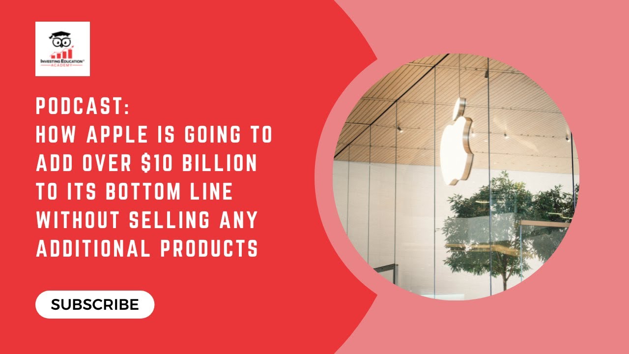 How Apple will Add Over $10 Billion to its Bottom Line Without Selling ...