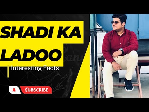 Shadi ka laddu | Jo khaye pachtaye jo na khaye pachtaye | Shadi ka lado ...