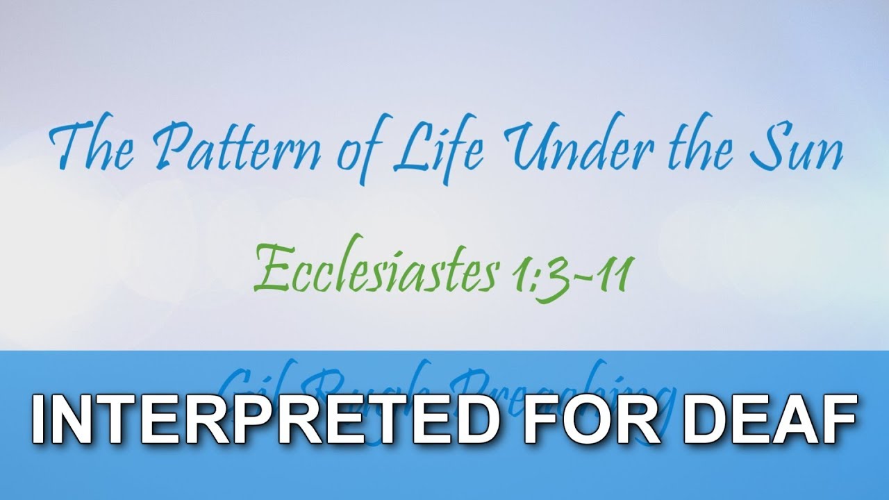 The Pattern of Life Under the Sun - 3/24/19 AM - YouTube