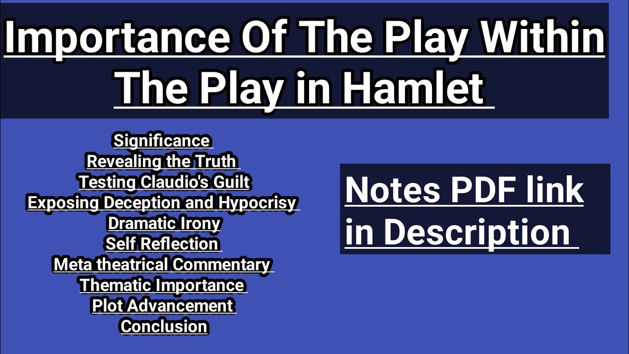 Importance of The Play within the Play in Hamlet/Notes PDF link in ...