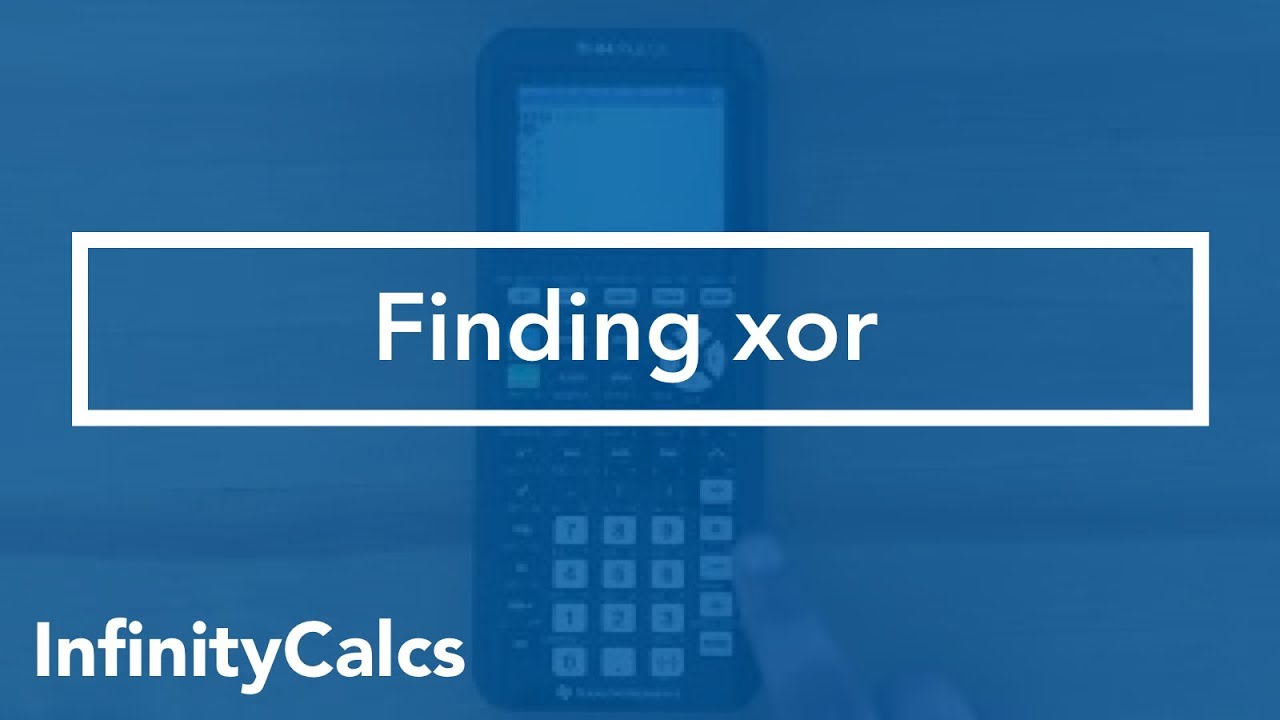 Where To Find Xor Ti 84 Ce Graphing Calculator Youtube