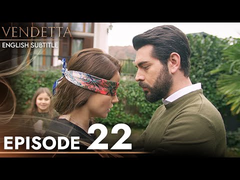 Vendetta - Episode 22 English Subtitled | Kan Cicekleri