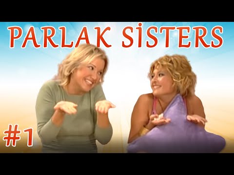 Parlak Sisters Part #1