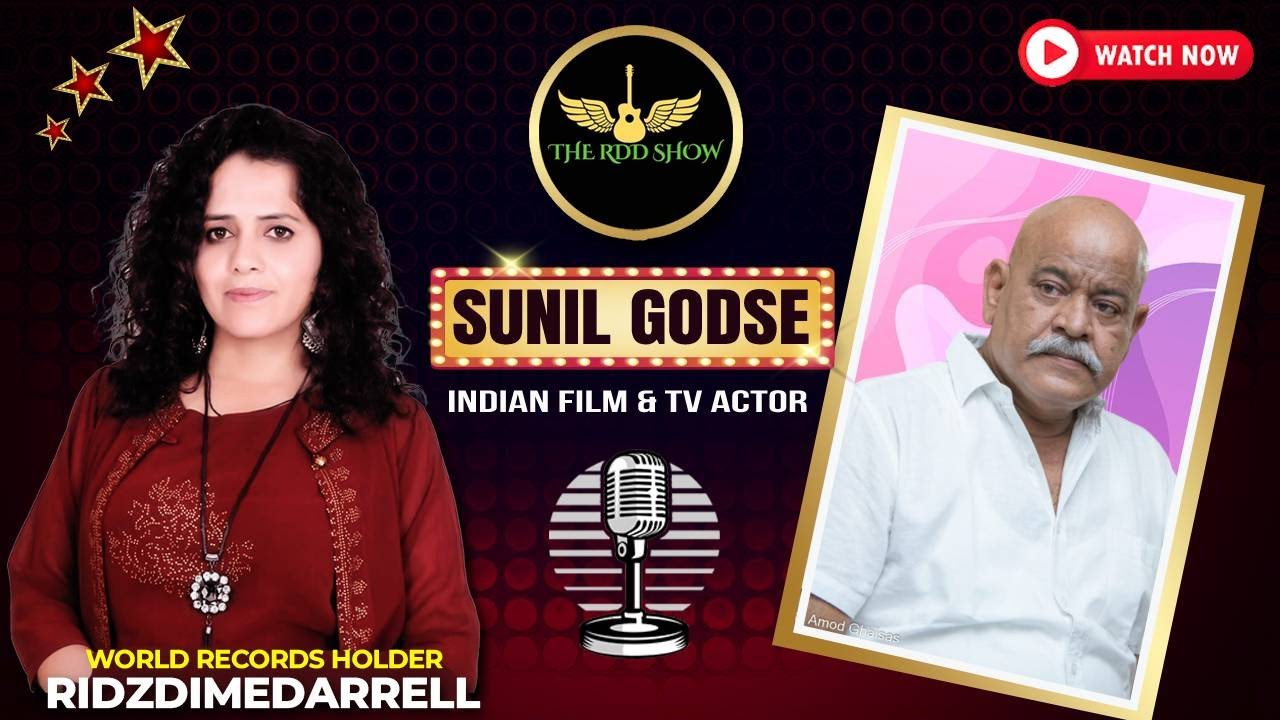 Exclusive Interview || Sunil Godse || Indian Film Actor|| THE RDD SHOW ...