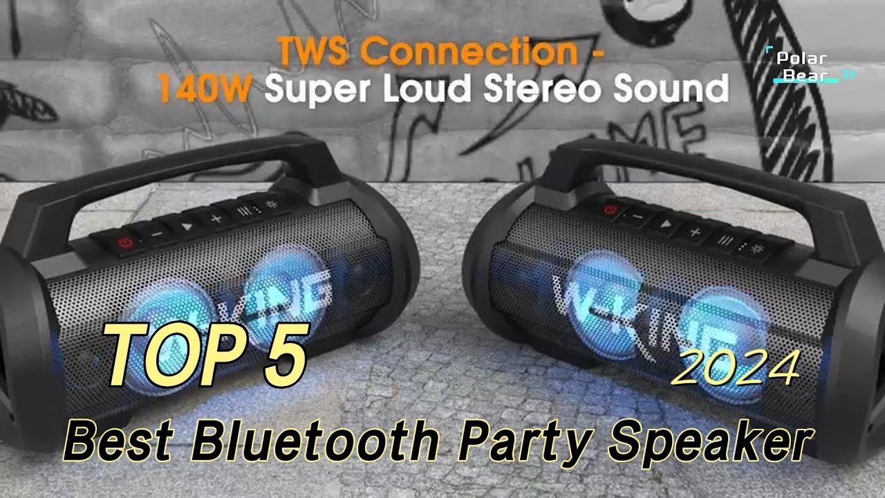 TOP 5 Best Bluetooth Party Speaker 2024 - YouTube