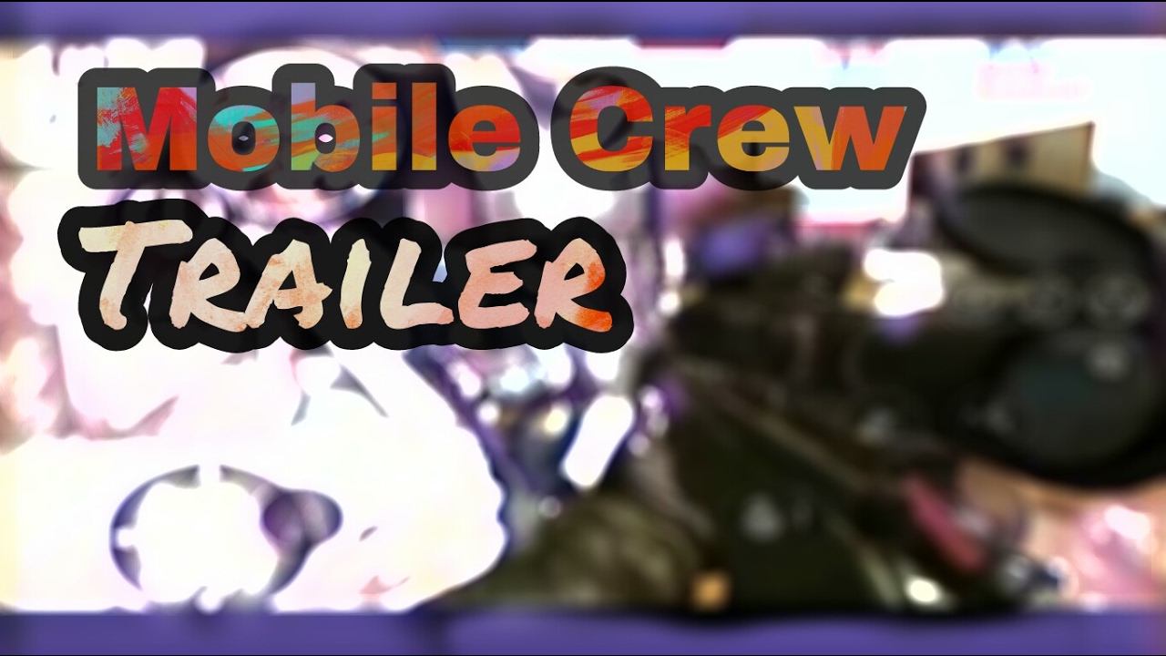 Mobile Crew [Trailer] - YouTube