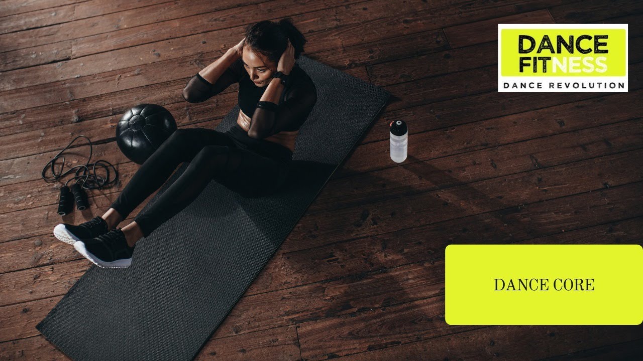 DANCE CORE - YouTube