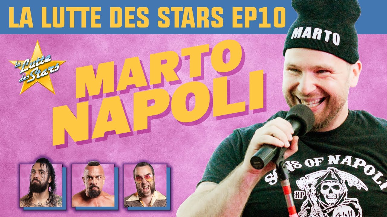 La Lutte Des Stars - Ep.10 - Marto Napoli - YouTube