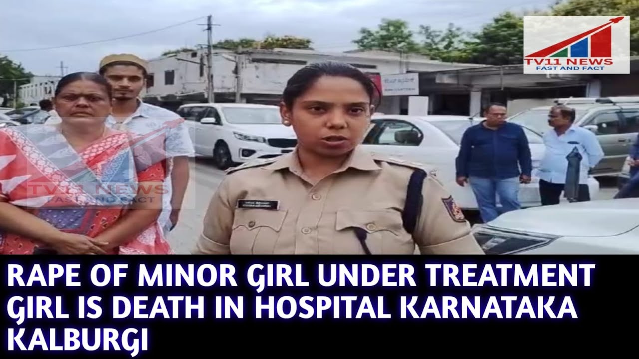 RAPE OF MINOR GIRL UNDER TREATMENT GIRL IS DEATH IN HOSPITAL KARNATAKA ...