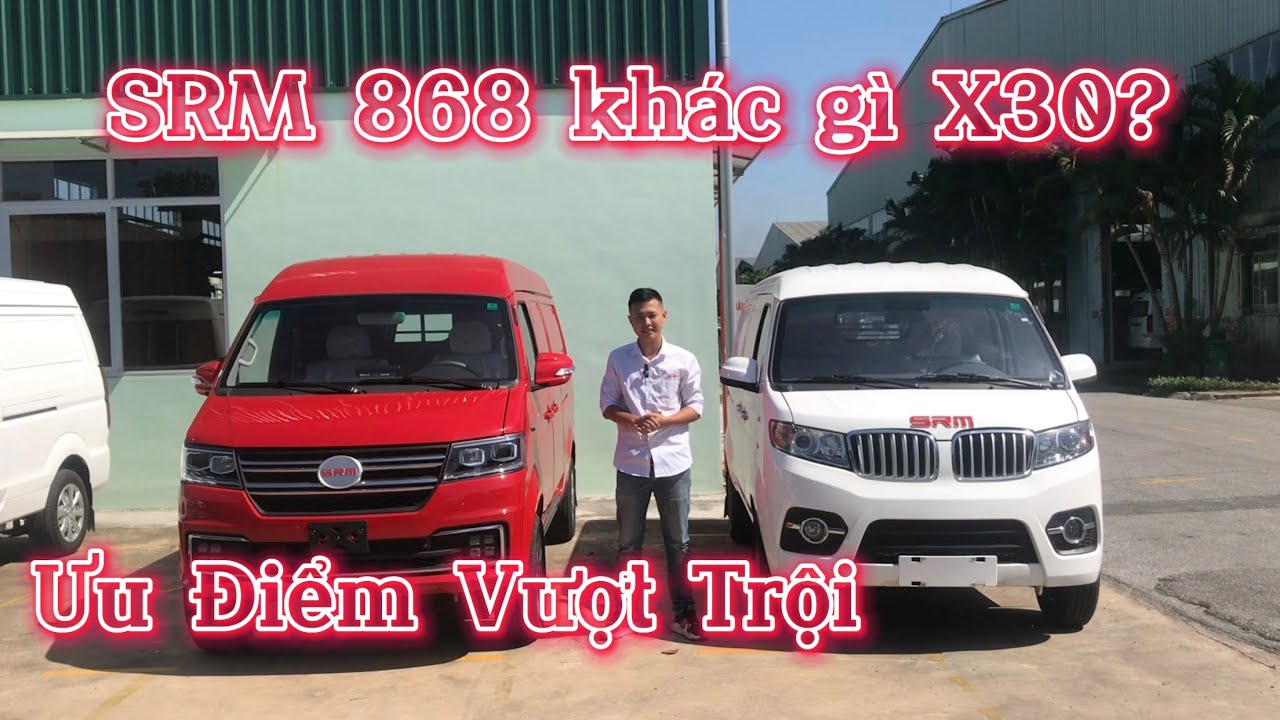 Xe Tải Van SRM 868| Ưu điểm vượt trội của SRM 868 so với X30 - YouTube