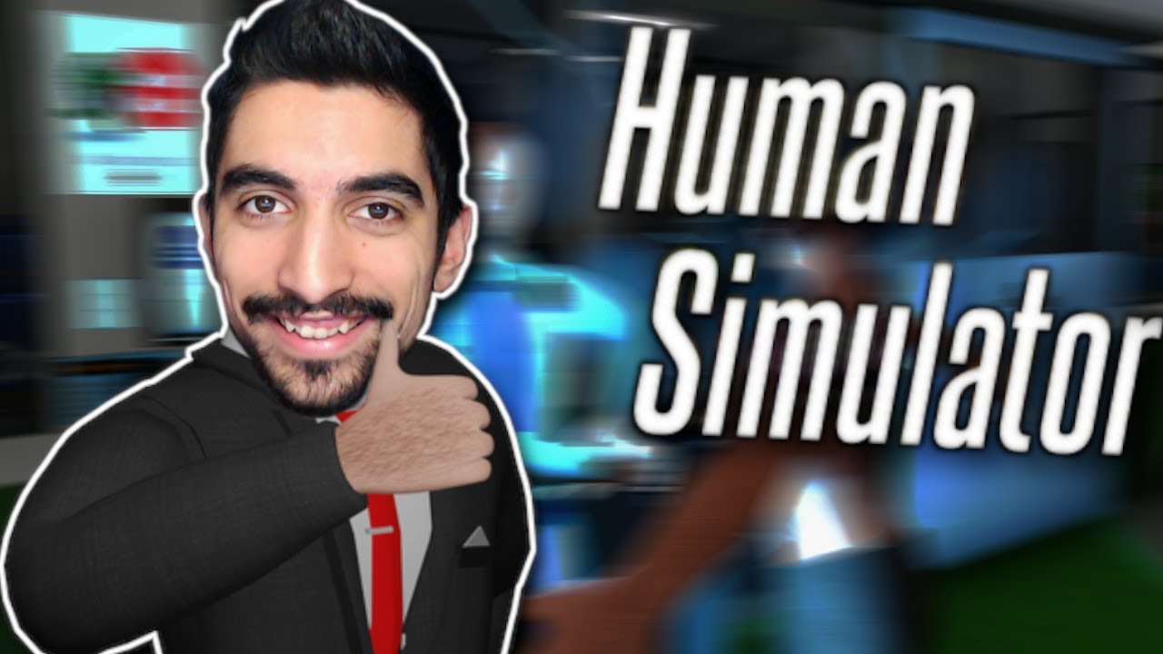 Περίπλοκη ανθρώπινη φύση - Human Simulator - YouTube