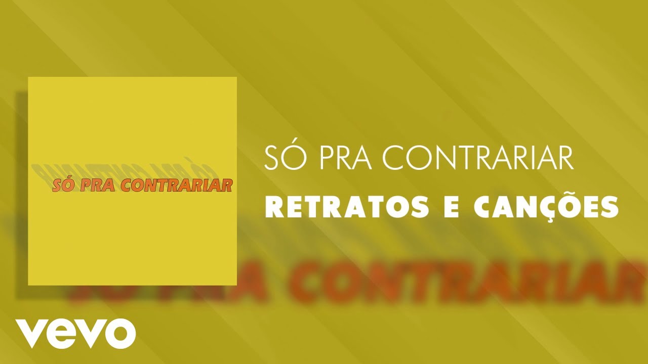 Só Pra Contrariar - Retratos E Canções (Áudio Oficial) - YouTube