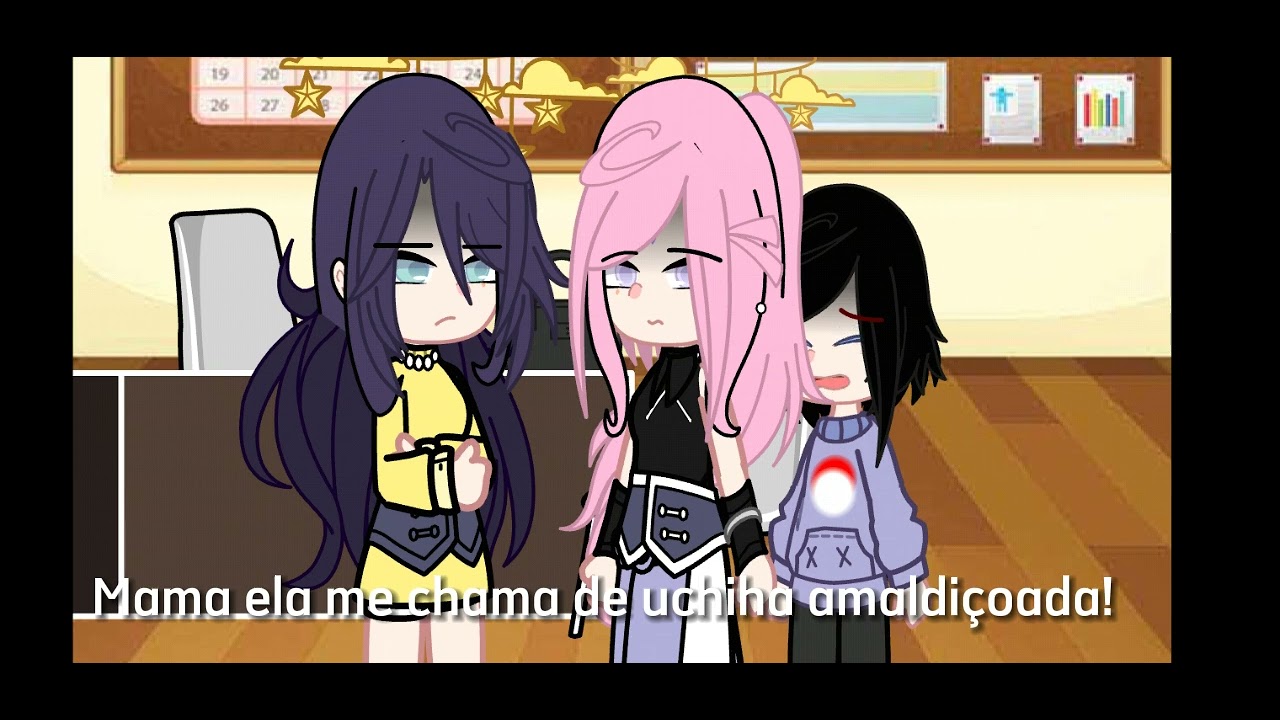 //💢Mama ela meu chamou de uchiha amaldiçoada!!💢//Meme//gacha//my au ...