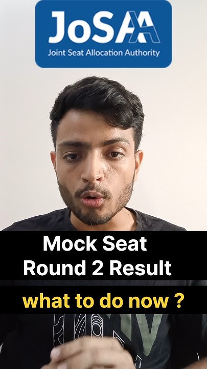 JOSAA Mock Seat Allocation Explained |Mock Seat round 2 Result | #josaa2025 #shorts - YouTube