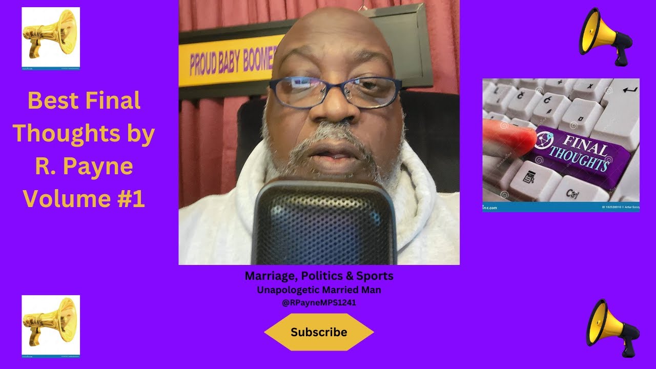 A Collection of Final Thoughts from R. Payne - YouTube