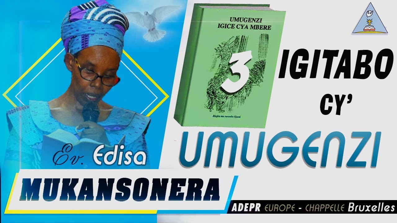 IGITABO CY'UMUGENZI (Igice cya 3) - Év. MUKANSONERA EDISSA - YouTube