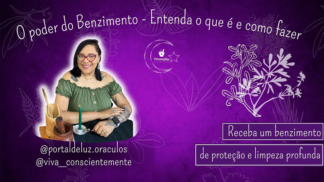 O poder do benzimento - Entenda o que é e como fazer - YouTube