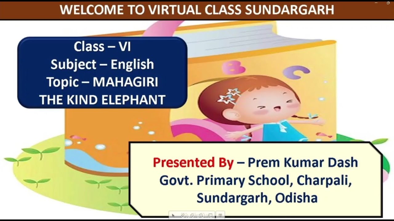 Teacher- Prem Kumar Dash, Class- Vi, Sub- English, Topic- The Kind Elephant - YouTube