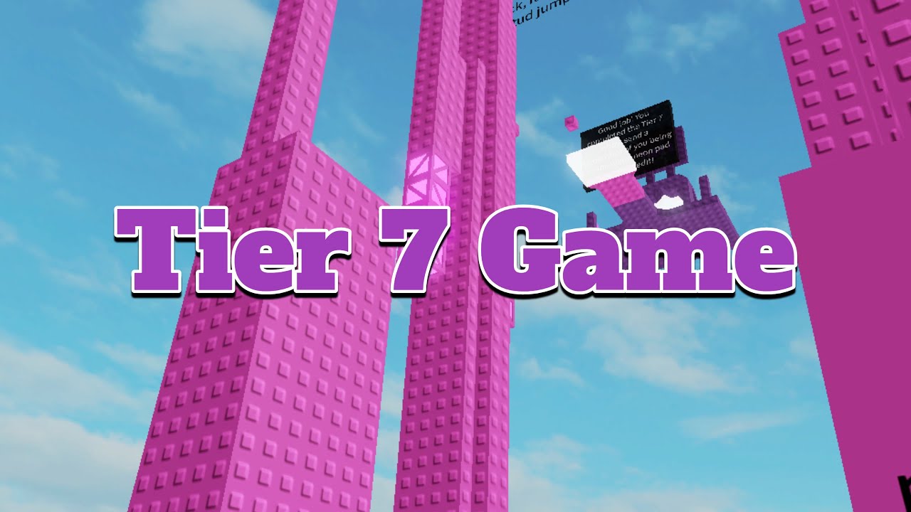 Tier 7 Game [Tier 7 obby] - YouTube