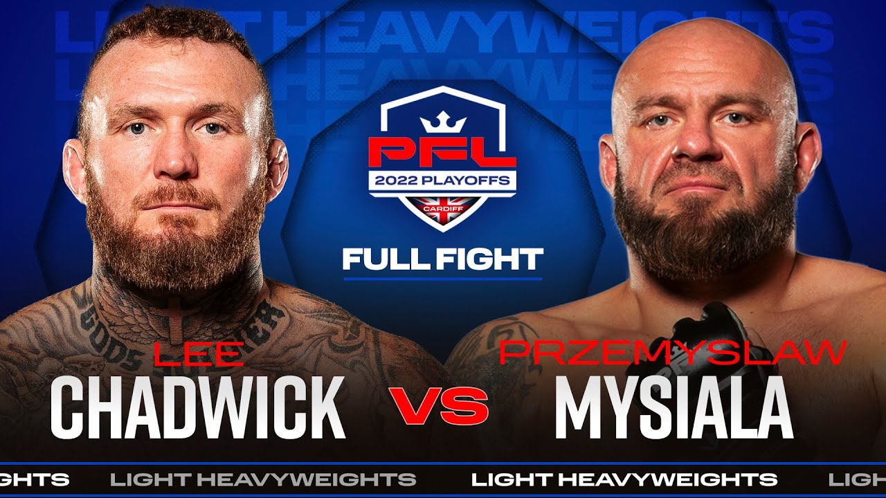 Lee Chadwick vs Przemysław Mysiala | PFL 8, 2022 - YouTube
