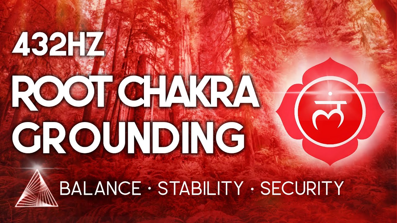 Root Chakra | Meditation and healing music for grounding, balance ...