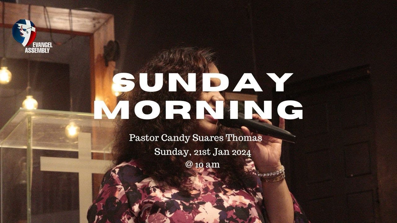 Evangel Assembly Church | Sunday Morning | 21.01.2024 - YouTube