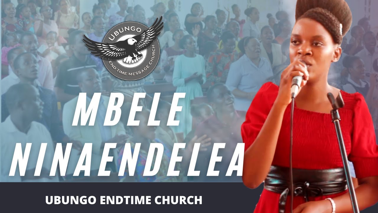 Mbele Ninaendelea (Endtime Message Believers, Ubungo) | The Bride of ...